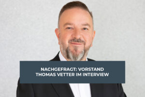 Nachgefragt: Vorstand Thomas Vetter im Interview - Schultheiß