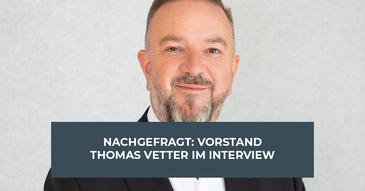 Nachgefragt: Vorstand Thomas Vetter im Interview - Schultheiß